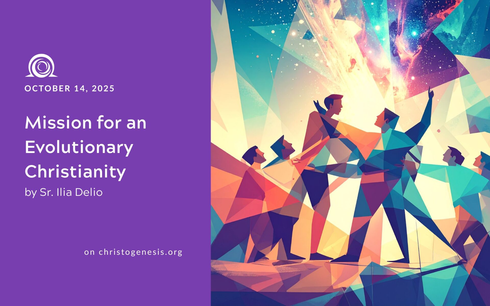 Mission for an Evolutionary Christianity | Center for Christogenesis