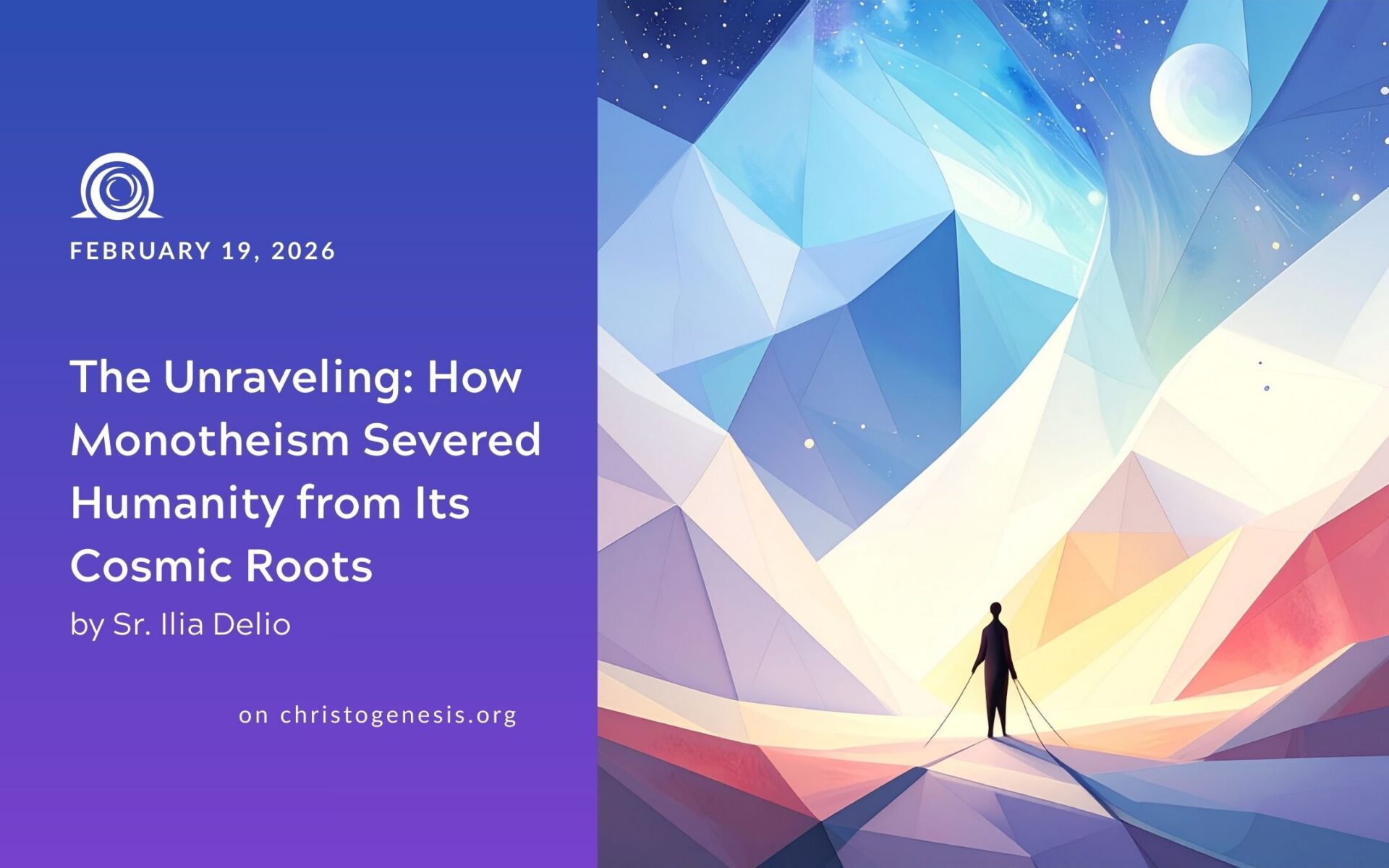 The Unraveling: How Monotheism Severed Humanity from Its Cosmic Roots ...